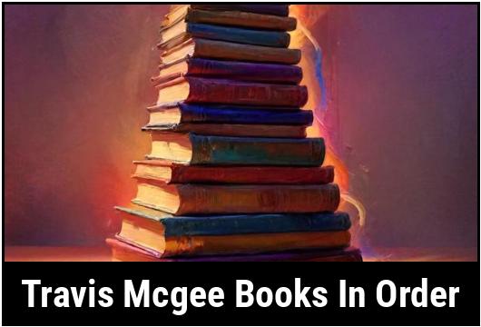 Read Travis Mcgee Books In Order : Every Fan MUST Know! - Book Series Zone